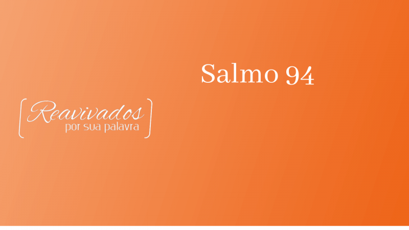 Salmo 94 - Rede Novo Tempo de Comunicação
