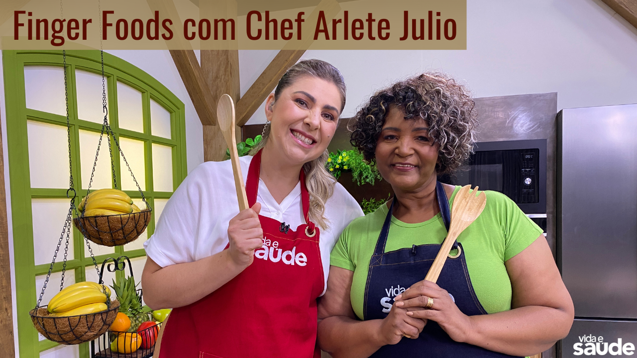 Finger Foods com Chef Arlete Julio - Rede Novo Tempo de Comunicação