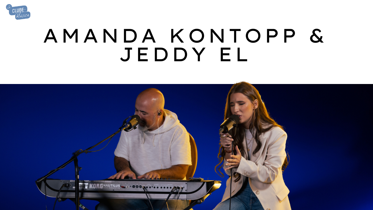 AMANDA KONTOPP E JEDDY EL NO CLUBE DA MÚSICA - Rede Novo Tempo de ...