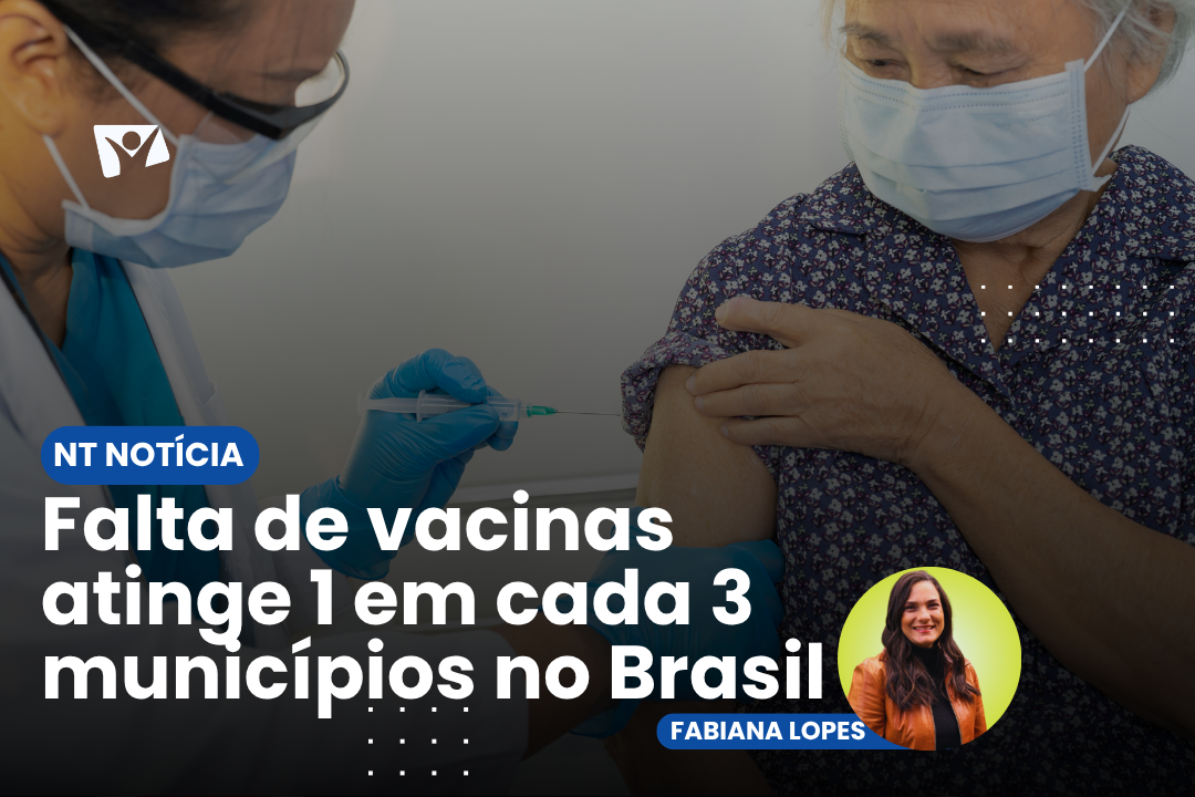 É NOTÍCIA| Falta de vacinas atinge 1 em cada 3 municípios no Brasil ...